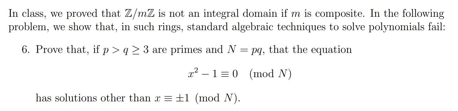 Solved In ﻿class, we ﻿proved that ZmZ is ﻿not an ﻿integral | Chegg.com