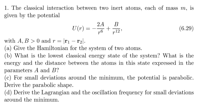 Solved 1. The classical interaction between two inert atoms, | Chegg.com