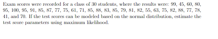 Solved Exam scores were recorded for a class of 30 students, | Chegg.com