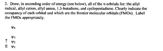 [Solved]: 2. Draw, in ascending order of energy (see below)