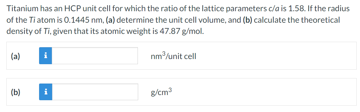 Solved Titanium has an HCP unit cell for which the ratio of | Chegg.com
