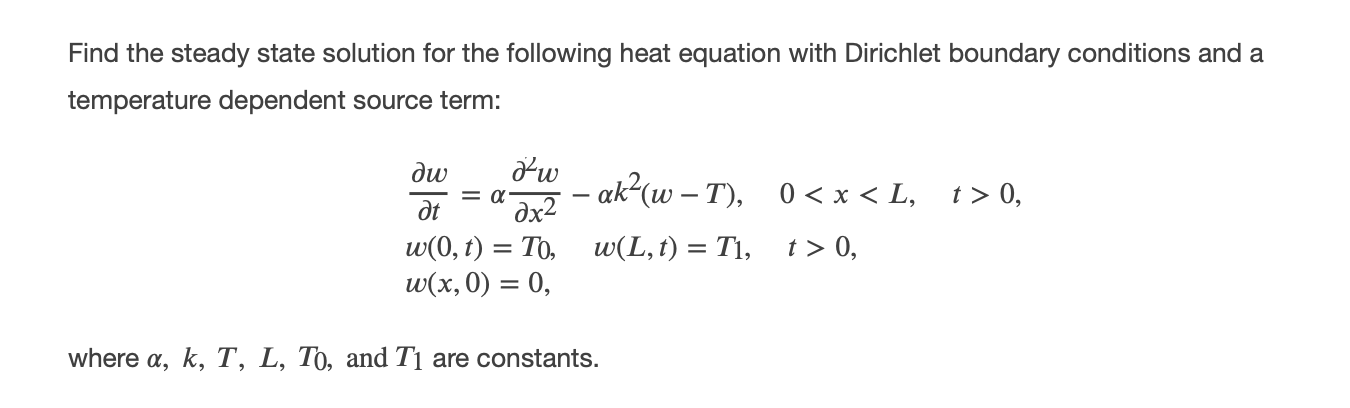 Solved Find the steady state solution for the following heat | Chegg.com
