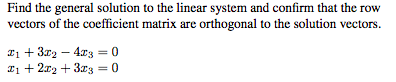 Solved Find the general solution to the linear system and | Chegg.com