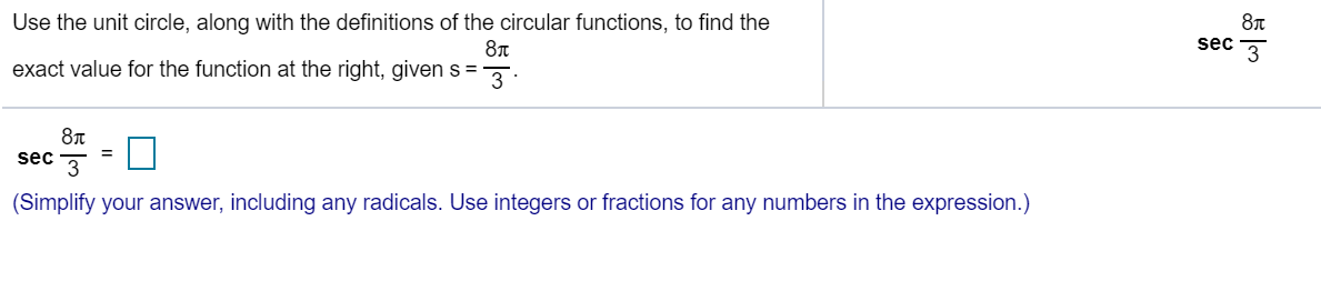Solved Use the unit circle, along with the definitions of | Chegg.com