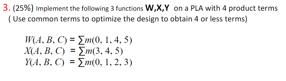 Solved 3. (25%) Implement the following 3 functions W,X,Y on | Chegg.com