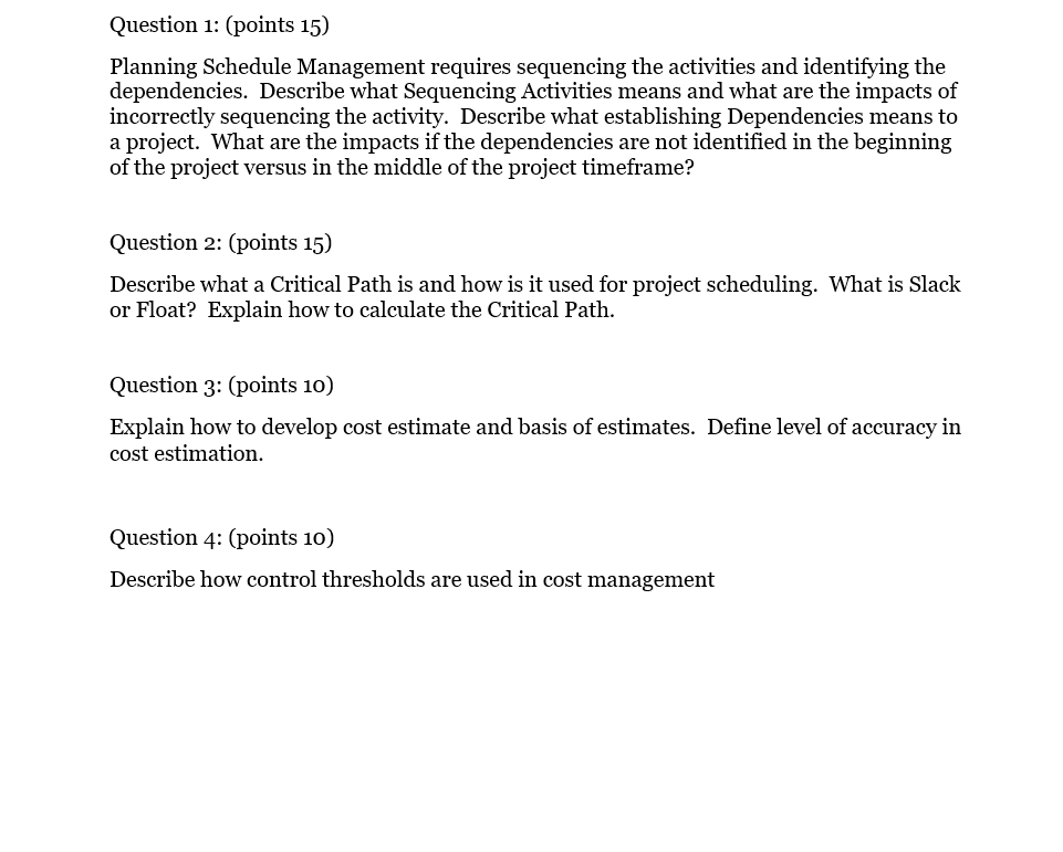 Solved Question 1: (points 15) Planning Schedule Management | Chegg.com
