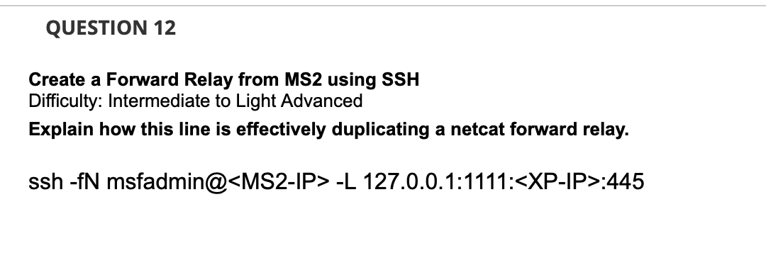 Solved QUESTION 12 Create a Forward Relay from MS2 using SSH | Chegg.com