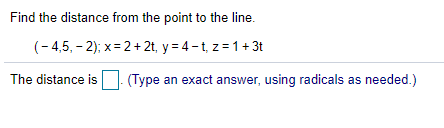 Solved Find the distance from the point to the line. | Chegg.com