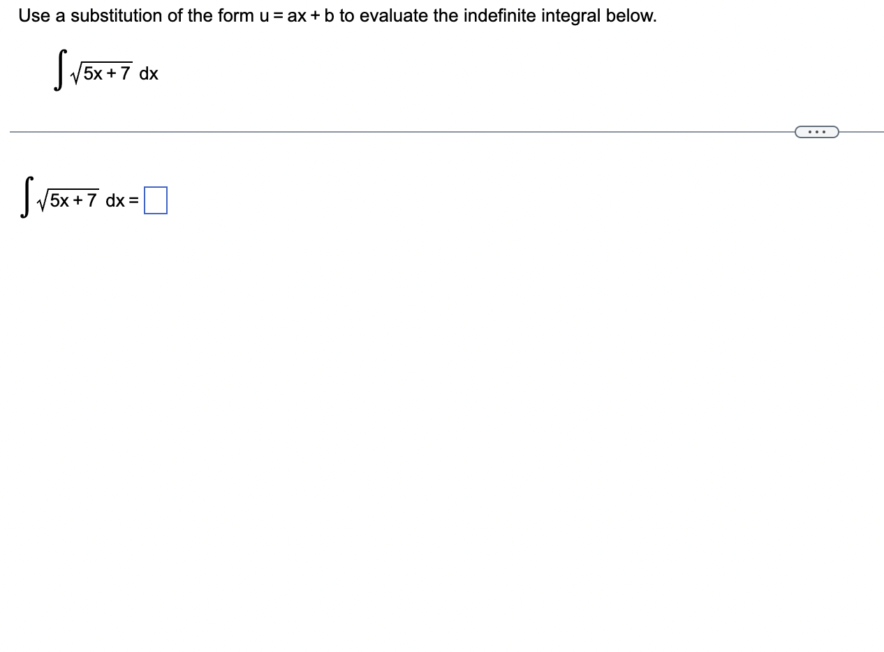 Solved Use a substitution of the form u=ax+b to evaluate the | Chegg.com