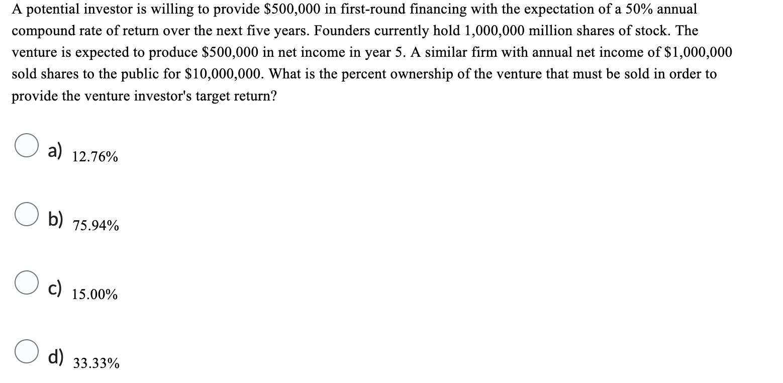 Solved A potential investor is willing to provide $500,000 | Chegg.com