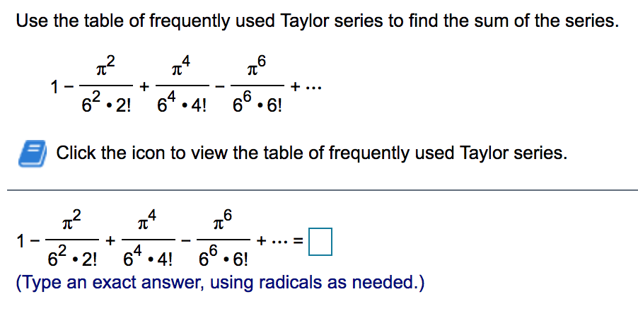 Solved Use the table of frequently used Taylor series to | Chegg.com