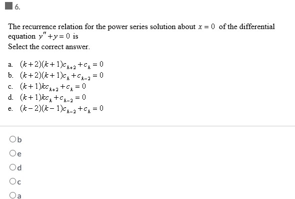 Solved 6. The recurrence relation for the power series | Chegg.com