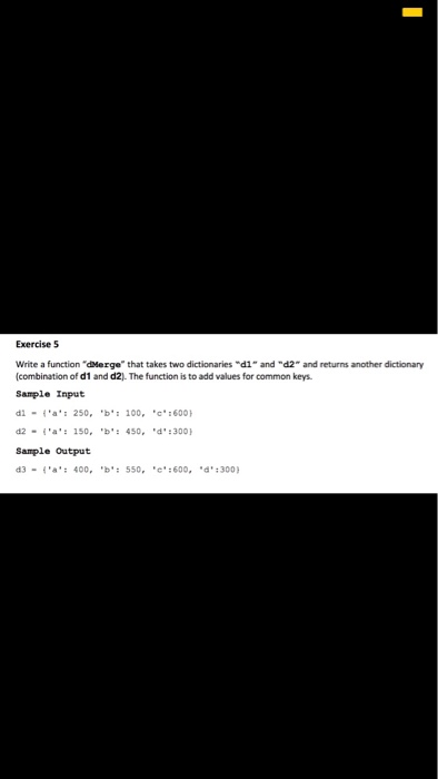 Solved Exercise Write A Function Dmerge That Takes Two 8528