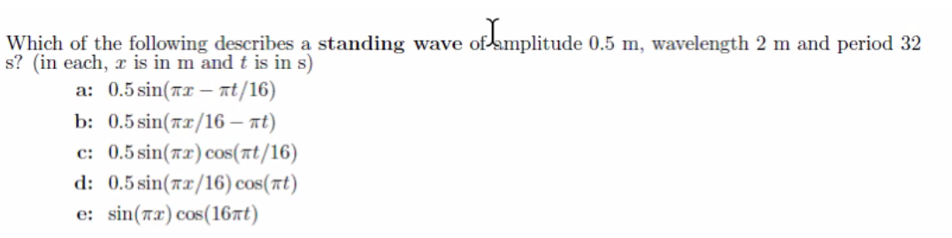 Solved Which of the following describes a standing wave of | Chegg.com