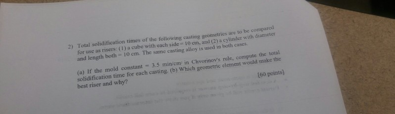 Solved 2) Total solidification times of the following | Chegg.com