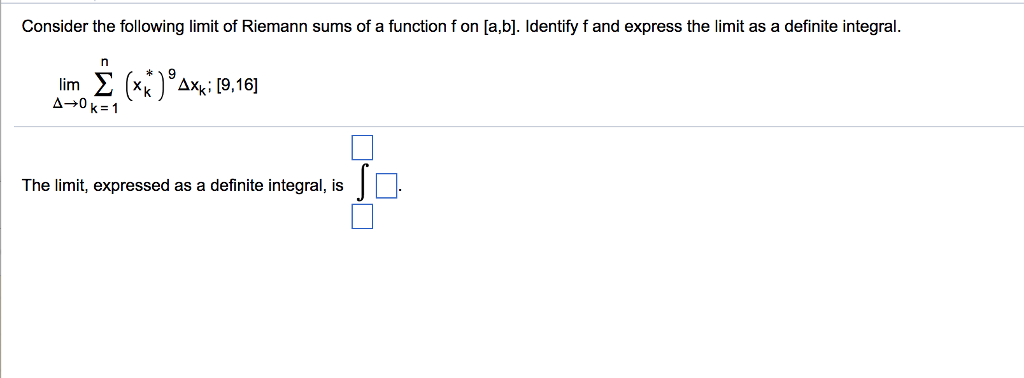 Solved Consider the following limit of Riemann sums of a | Chegg.com Solved Consider the following limit of Riemann sums of a | Chegg.com