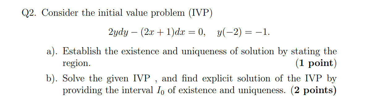 Solved Q2. Consider the initial value problem (IVP) 2ydy - | Chegg.com