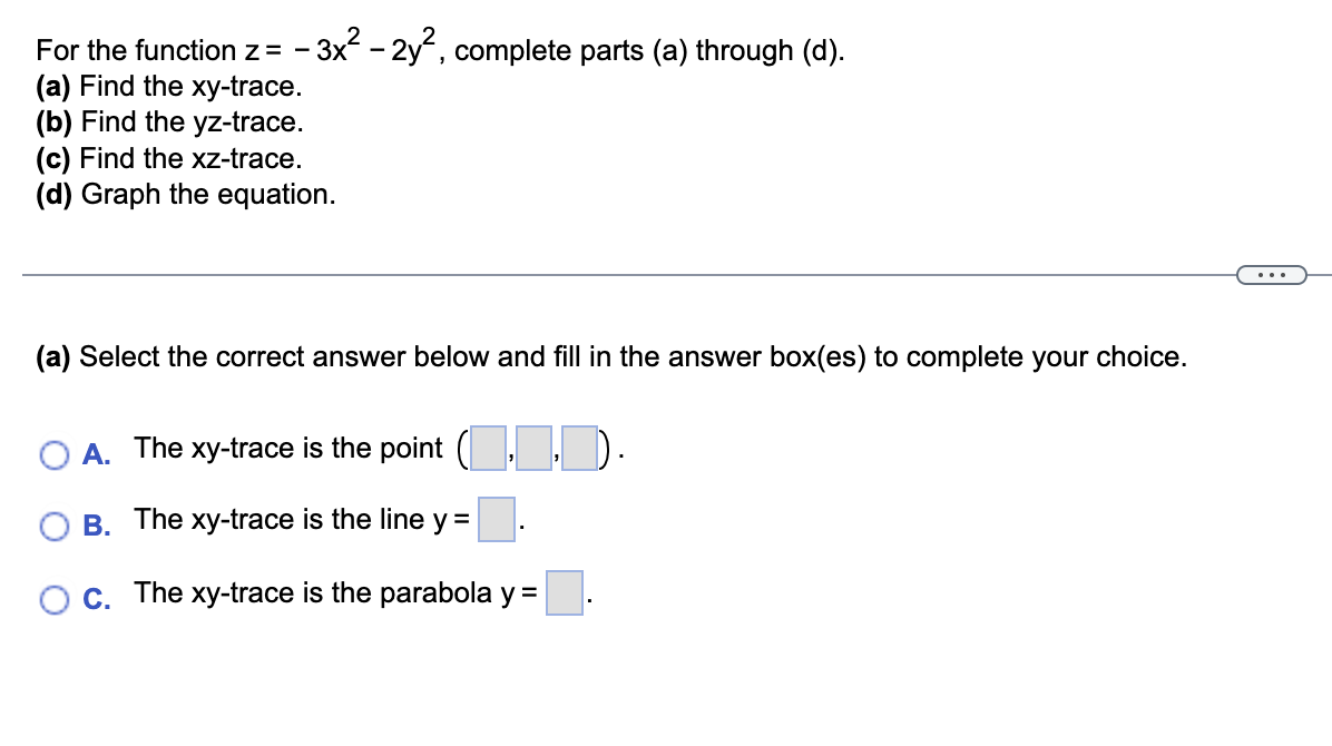 Solved For the function z=-3x2-2y2, ﻿complete parts (a) | Chegg.com