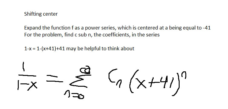 Solved Shifting center Expand the function f as a power | Chegg.com
