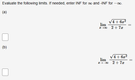 Solved Evaluate the following limits. ﻿If needed, enter INF | Chegg.com