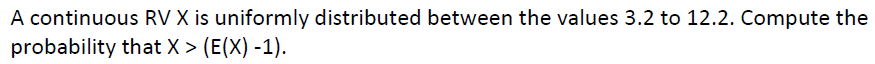 Solved A continuous RV X is uniformly distributed between | Chegg.com