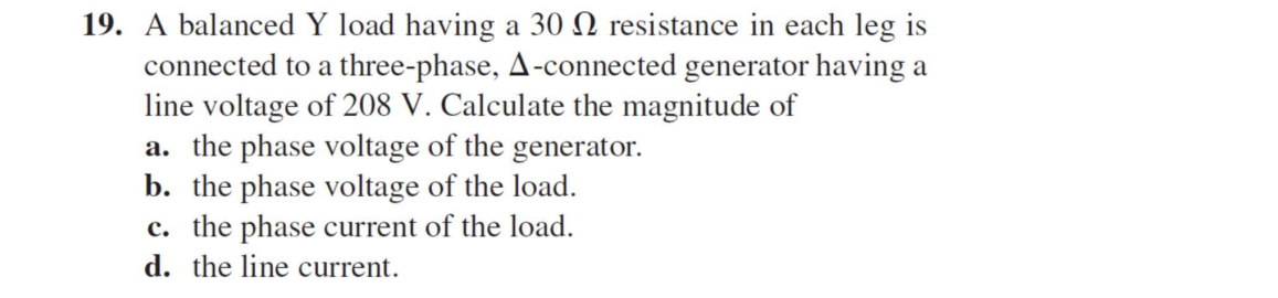 Solved 19 A Balanced Y Load Having A 30Ω Resistance In Each