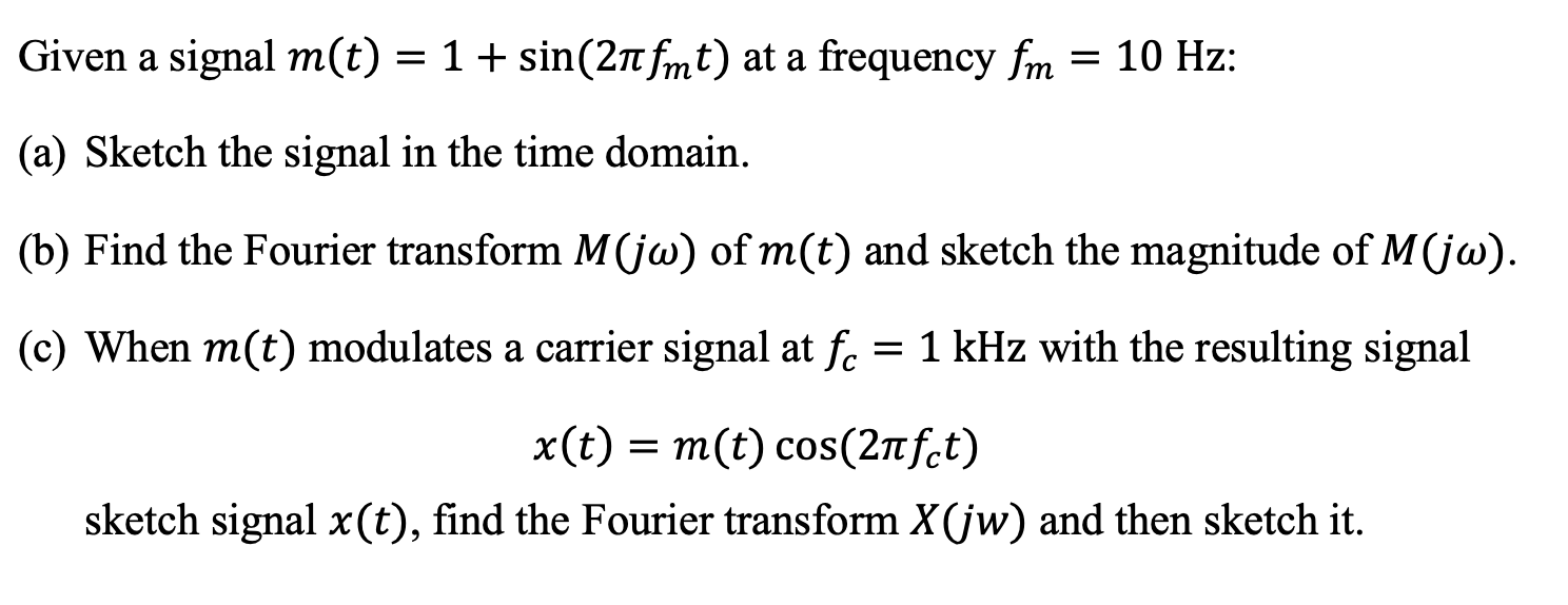 Solved Using known Fourier transform pairs, find the Fourier | Chegg.com