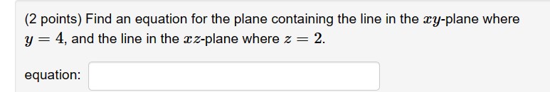 Solved 2 Points Find An Equation For The Plane Containing