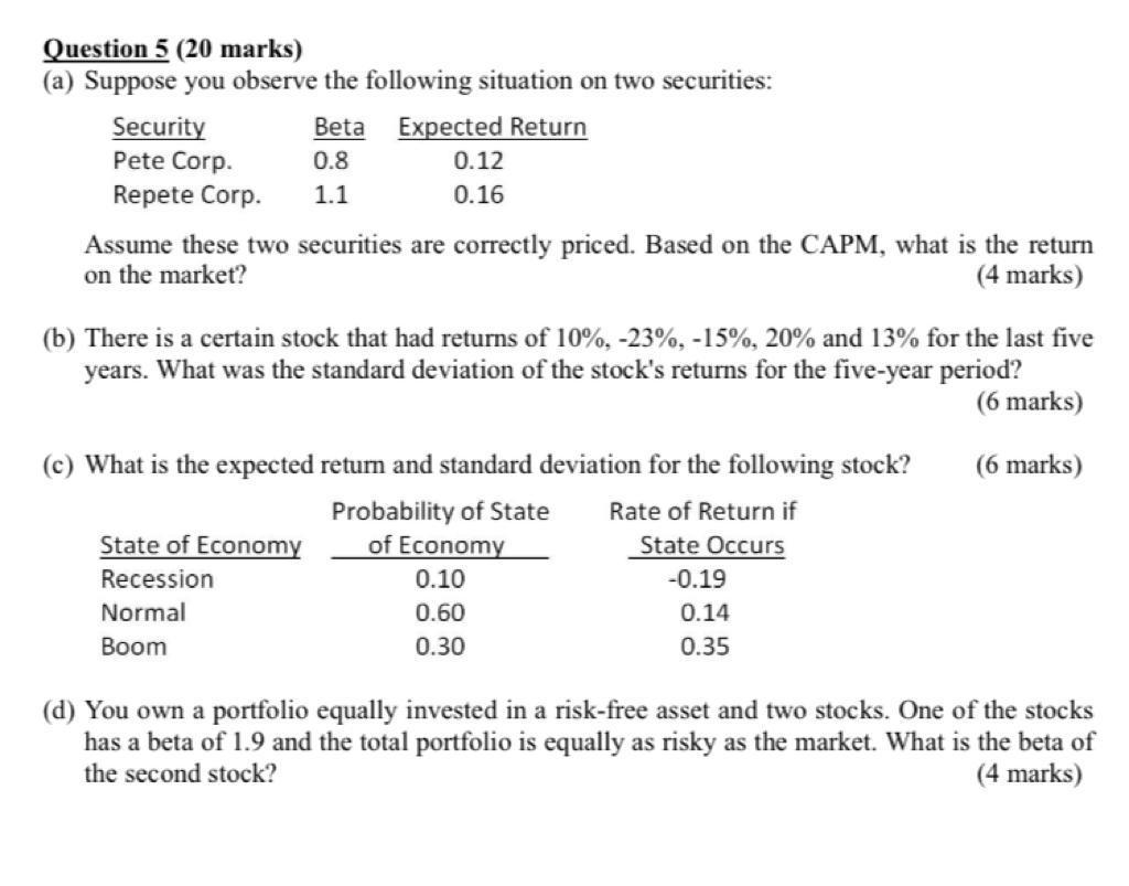 Solved Question 5 (20 marks) (a) Suppose you observe the | Chegg.com