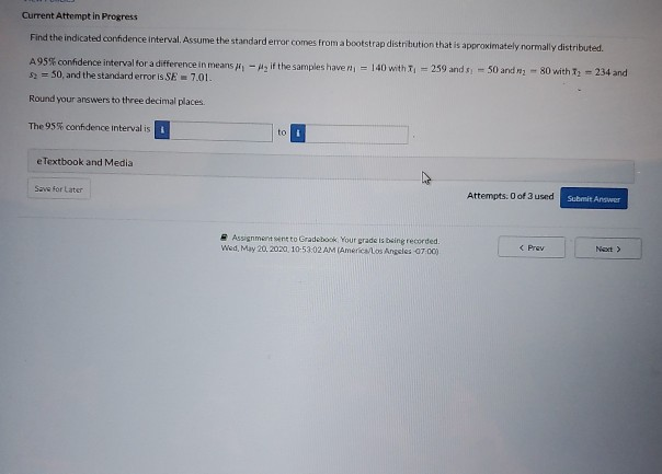 Solved Current Attempt in Progress Find the indicated | Chegg.com