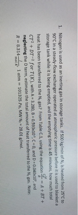 Solved Nitrogen is used as an inerting gas in storage tanks. | Chegg.com