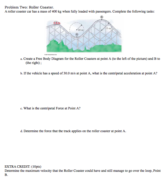 Solved Problem Two: Roller Coaster. A roller coaster car has | Chegg.com