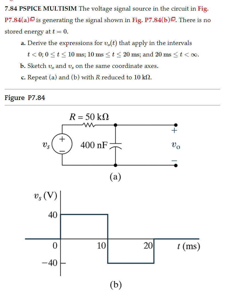 Solved 7.84 ﻿PSPICE MULTISIM The voltage signal source in | Chegg.com