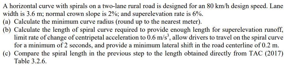 Solved A horizontal curve with spirals on a two-lane rural | Chegg.com