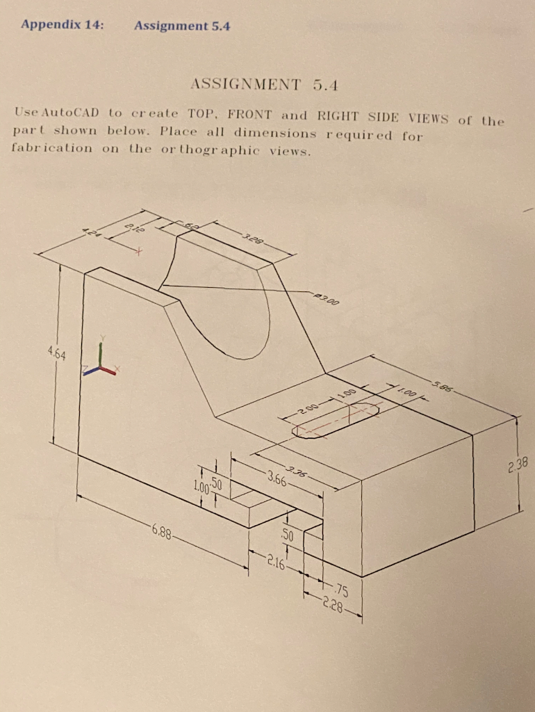 Solved ASSIGNMENT 4.3 Use AutoCAD to create TOP, FRONT and | Chegg.com