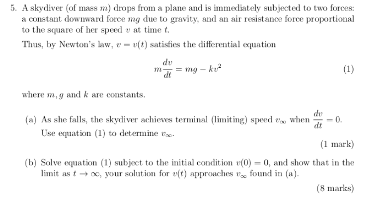 Solved 5. A skydiver (of mass m) drops from a plane and is | Chegg.com