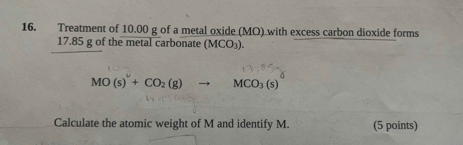 Solved 6. Treatment of 10.00 g of a metal oxide (MO) with | Chegg.com
