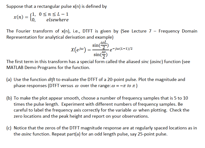 Solved Suppose that a rectangular pulse x(n) is defined by | Chegg.com
