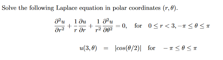 Solved Solve the following Laplace equation in polar | Chegg.com