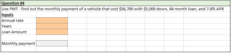 Solved Question #4 Use PMT - find out the monthly payment of | Chegg.com