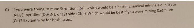 Solved C) If you were trying to mine Strontium ( Sr ), which | Chegg.com