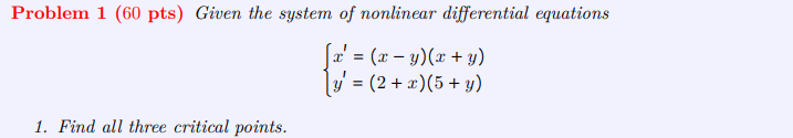 Solved Problem 1 (60 pts) Given the system of nonlinear | Chegg.com