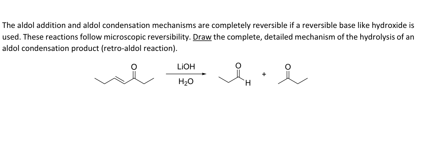 Solved The aldol addition and aldol condensation mechanisms | Chegg.com
