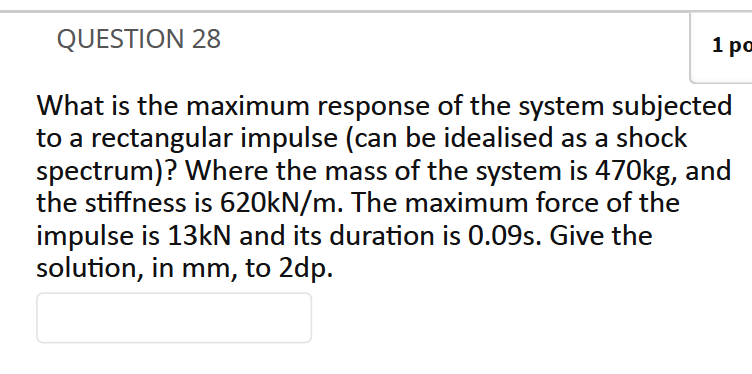 Solved What is the maximum response of the system subjected | Chegg.com