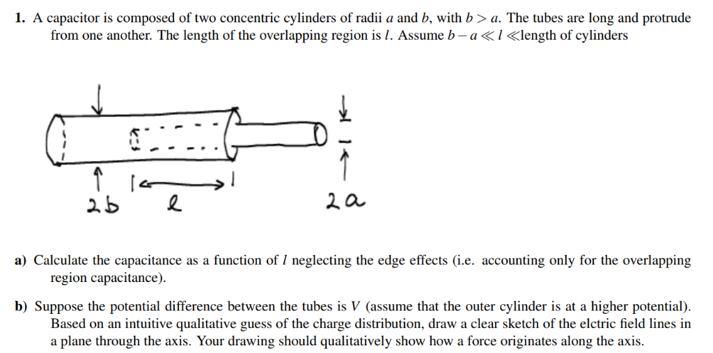 Solved 1. A capacitor is composed of two concentric | Chegg.com