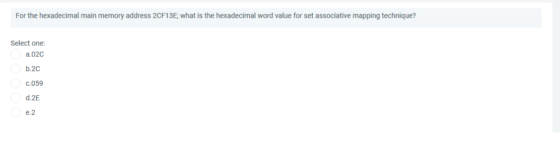 Solved For the hexadecimal main memory address 2CF13E; what | Chegg.com