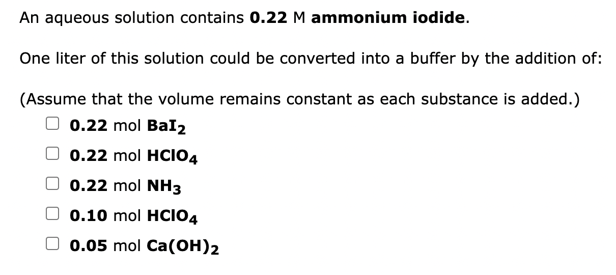 Solved An aqueous solution contains 0.22 M ammonium iodide. | Chegg.com