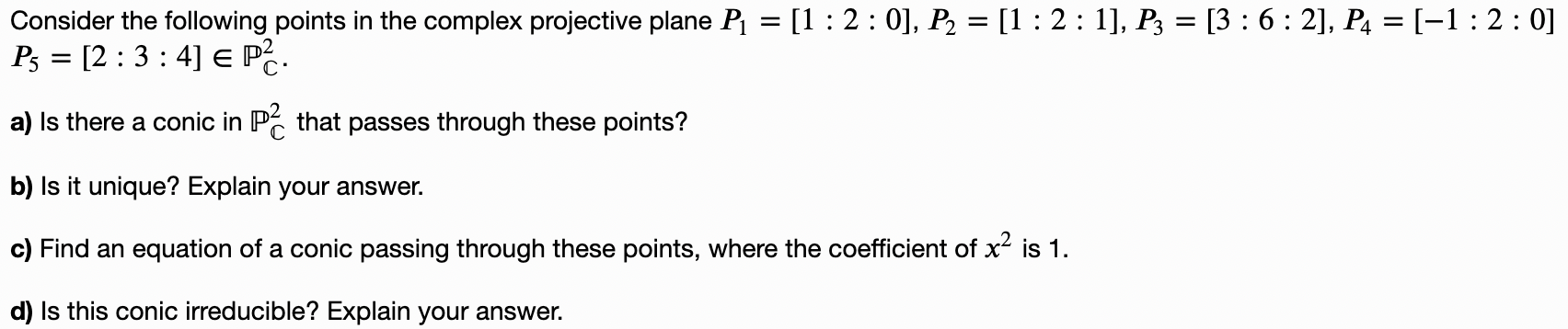 Solved Consider The Following Points In The Complex