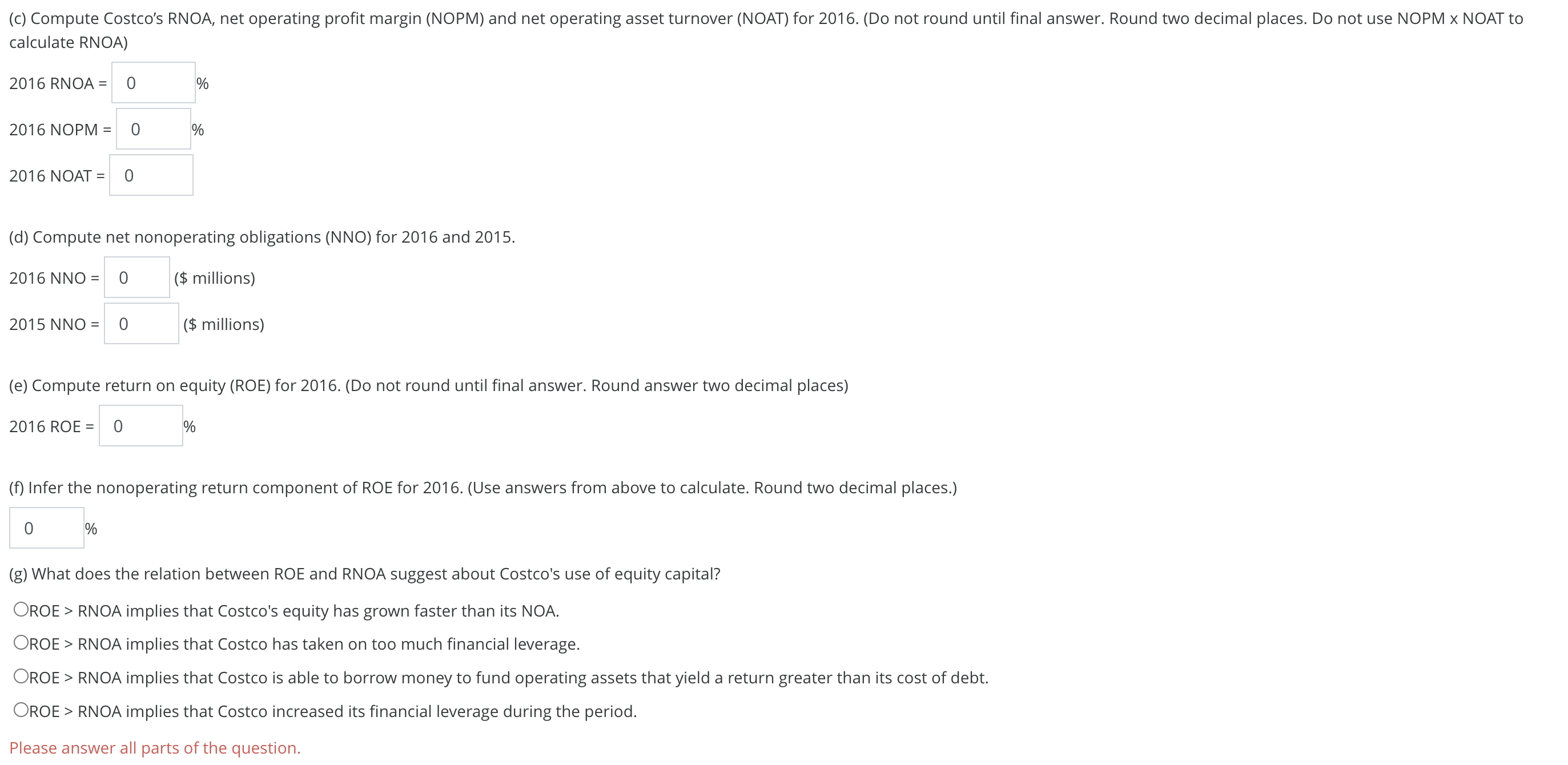 calculate RNOA) 2016 RNOA = % 2016 NOPM = 2016 NOAT = | Chegg.com