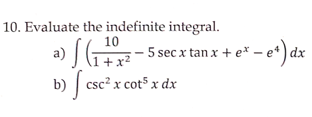 Solved 10. Evaluate the indefinite integral. 10 a) 5 sec x | Chegg.com